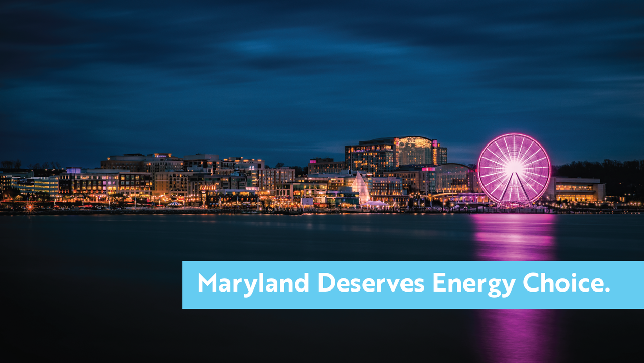 Protect energy choice in Maryland